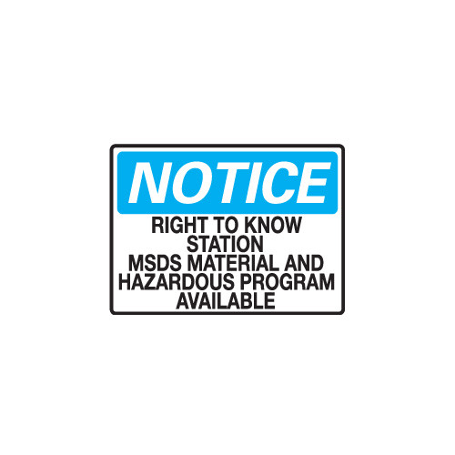 NOTICE Sign 14" x 10", Plastic, RIGHT TO KNOW STATION MSDS MATERIAL AND ...